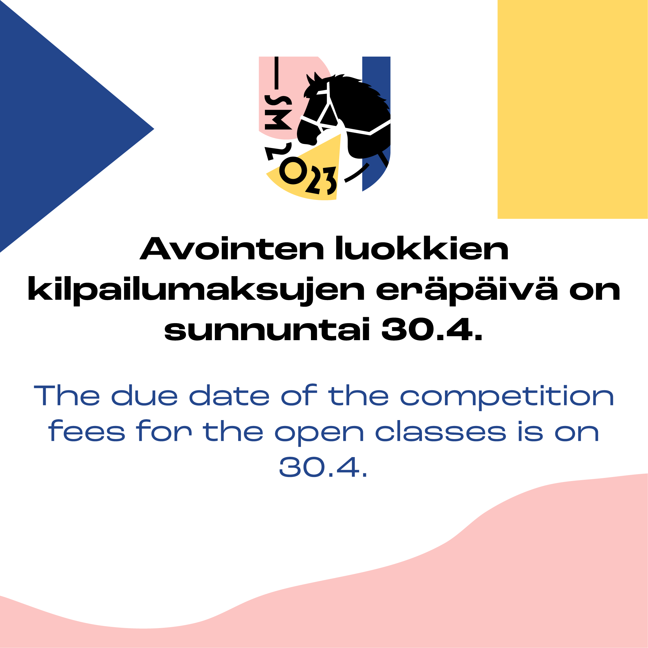 The due date of the competition fees - Keppihevosten ...